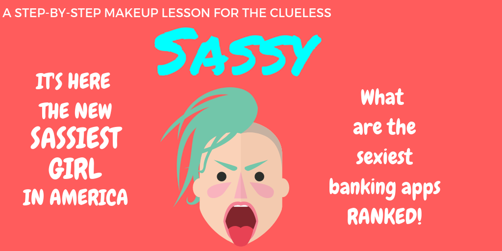 Barclays, Transferwise and the curse of Sassy Magazine – Girl, Disrupted